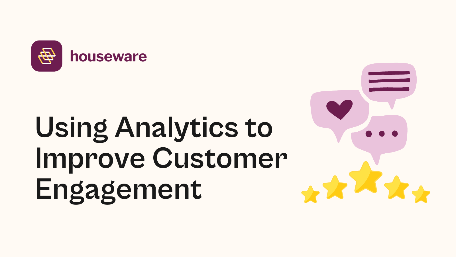 DAU, WAU, MAU: User Engagement Metrics Guide | Blog | Houseware